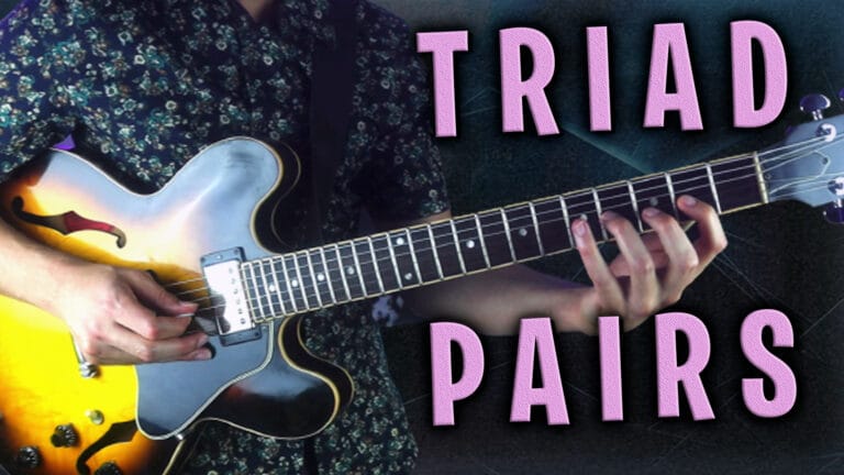 Triad Pairs | Guitar Secrets by Daniel Weiss